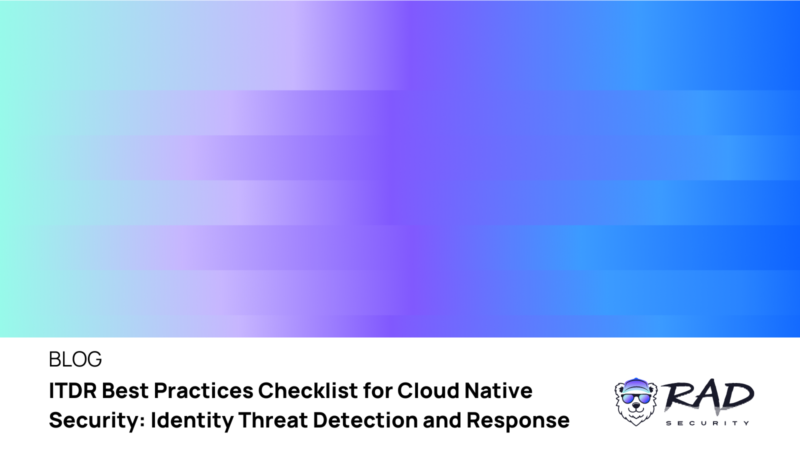 ITDR Best Practices Checklist for Cloud Native Security: Identity ...